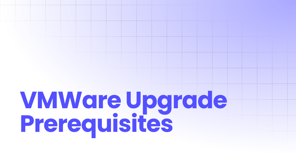 VMWare Upgrade Prerequisites | ExaVault (formerly SmartFile)